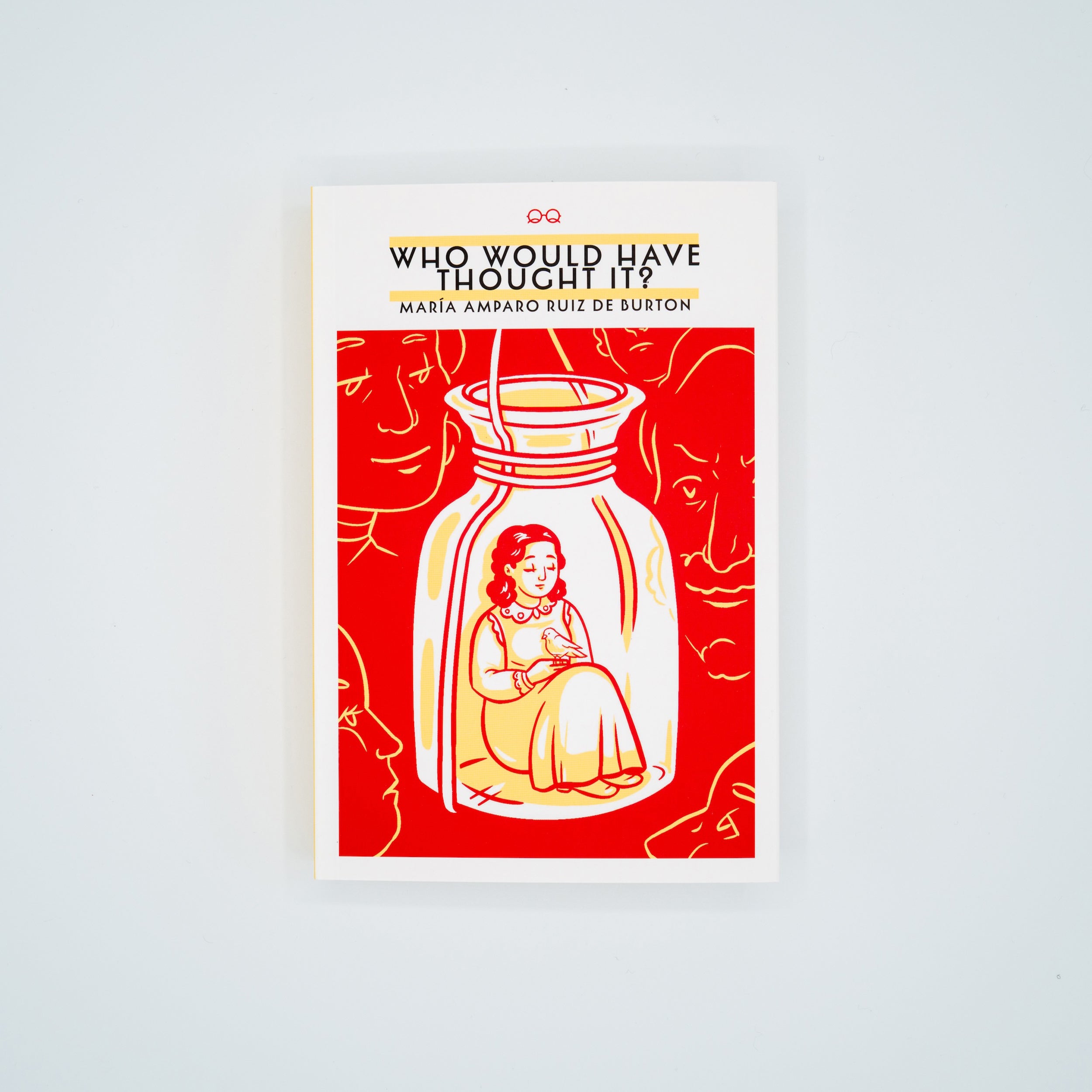 Who Would Have Thought It? by María Amparo Ruiz de Burton – Quite ...